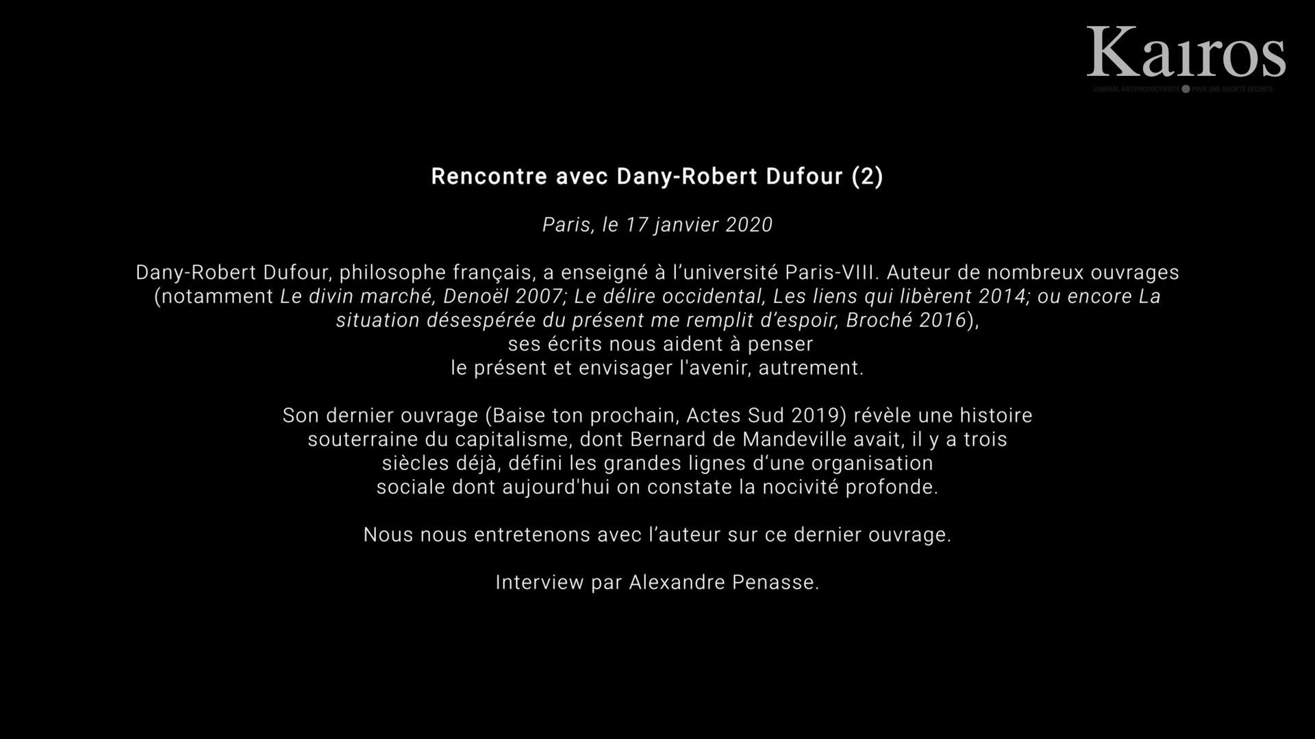 Nous sommes dirigés par des pervers - Interview de Dany-Robert Dufour ... Nous sommes dirigés par des pervers - Interview de Dany-Robert Dufour ...